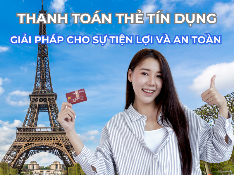 THANH TOÁN BẰNG THẺ TÍN DỤNG: GIẢI PHÁP CHO SỰ TIỆN LỢI VÀ AN TOÀN｜Tin ...